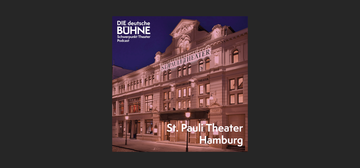 BONUS: Hausbesuch am St. Pauli Theater Hamburg | Die Deutsche Bühne